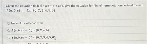 solved given the equation f a b c a b c ab c ﻿give the