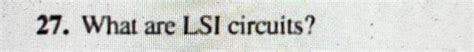 Solved 27 What Are Lsi Circuits