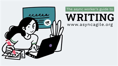 the async worker s guide to writing — asynchronous agile go “async first”