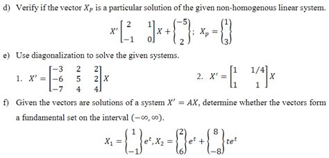 Solved D Verify If The Vector XP Is A Particular Solution Chegg