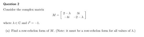 Solved B Determine All Values Of For Which The Nullity Chegg Com