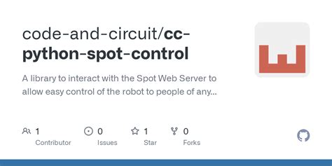 Github Code And Circuitcc Python Spot Control A Library To Interact