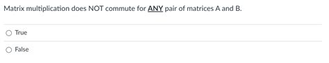 solved matrix multiplication does not commute for any pair