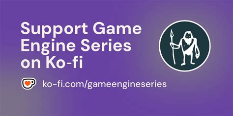 Support Game Engine Series