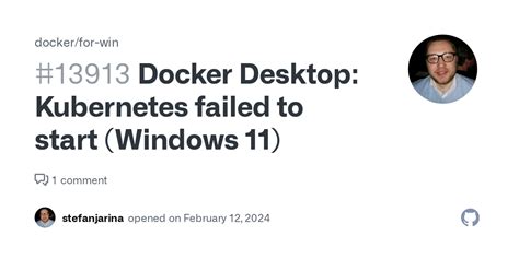 Docker Desktop Kubernetes Failed To Start Windows 11 · Issue 13913