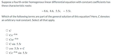 Solved Suppose A Fourth Order Homogeneous Linear