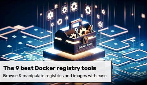 the 9 best docker registry tools augmentedmind de