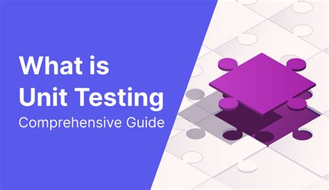 What Is Unit Testing A Complete Guide
