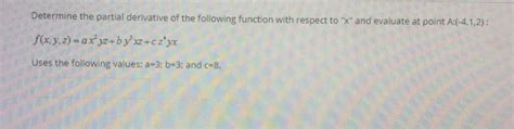 Solved Determine The Partial Derivative Of The Following Chegg