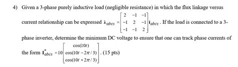Solved Given A Phase Purely Inductive Load Negligible Chegg Com