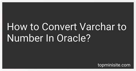 How To Convert Varchar To Number In Oracle In 2024