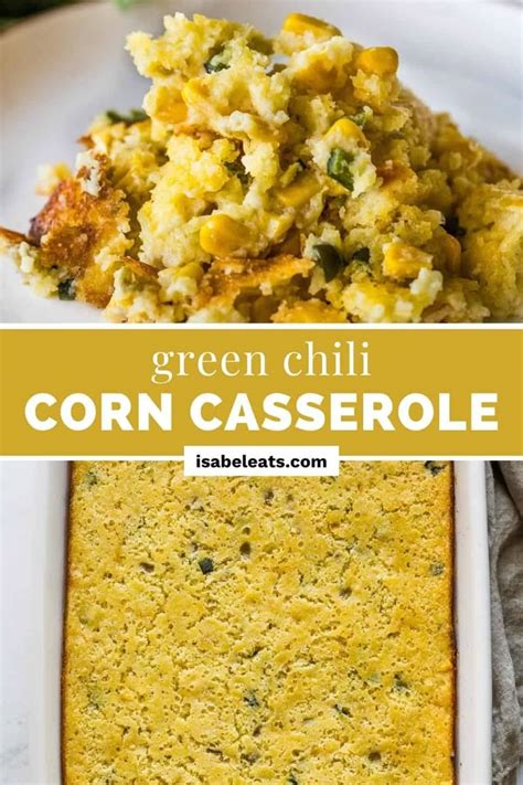Youll Love This Easy Green Chili Corn Casserole Made From A Mix Of