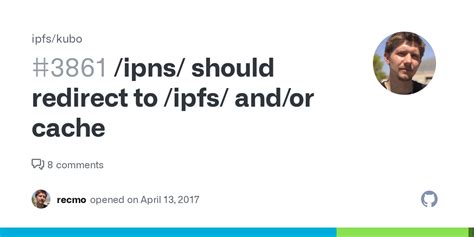 Ipns Should Redirect To Ipfs And Or Cache Issue Ipfs Kubo GitHub