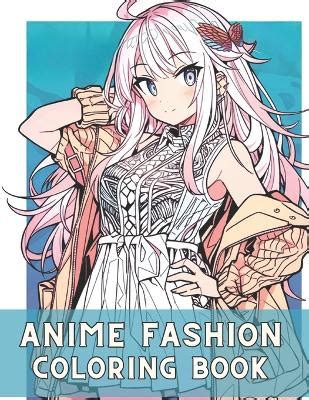 Anime Fashion Coloring Book By Rei Nakada