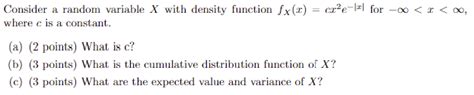 Solved Consider A Random Variable X With Density Function Chegg