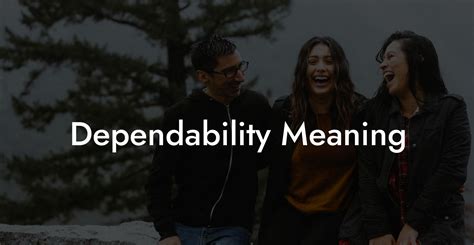 Dependability Meaning The Monogamy Experiment