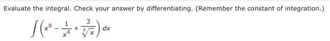 Solved Evaluate The Integral Check Your Answer By Chegg