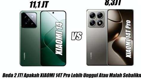Xiaomi T Pro Vs Xiaomi Beda Juta Mana Yang Lebih Gacor Dan Paling Worth It Di Bungkus