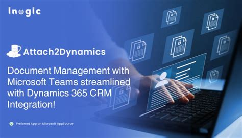 Document Management With Microsoft Teams Streamlined With Dynamics 365