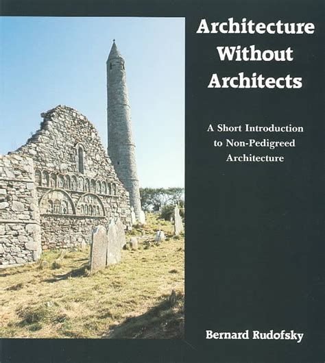 Arquilecturas Architecture Without Architects A Short Introduction To