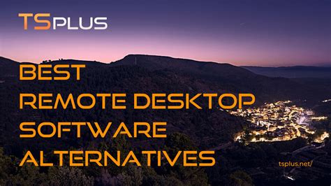 Best Remote Desktop Software Alternatives TSplus