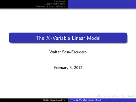 The K Variable Linear Model
