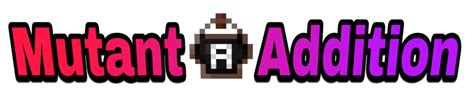Mutant Addition Gallery Minecraft Mods Curseforge