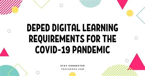Deped Digital Learning Requirements For The Covid 19 Pandemic Teacherph