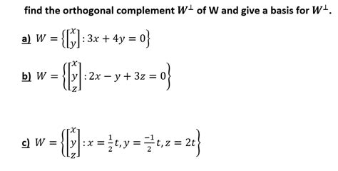 solved find the orthogonal complement w⊥ of w and give a
