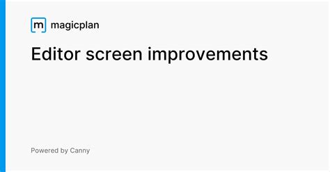 editor screen improvements feature requests magicplan