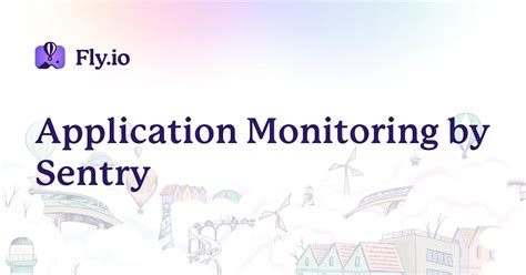Application Monitoring By Sentry · Fly Docs