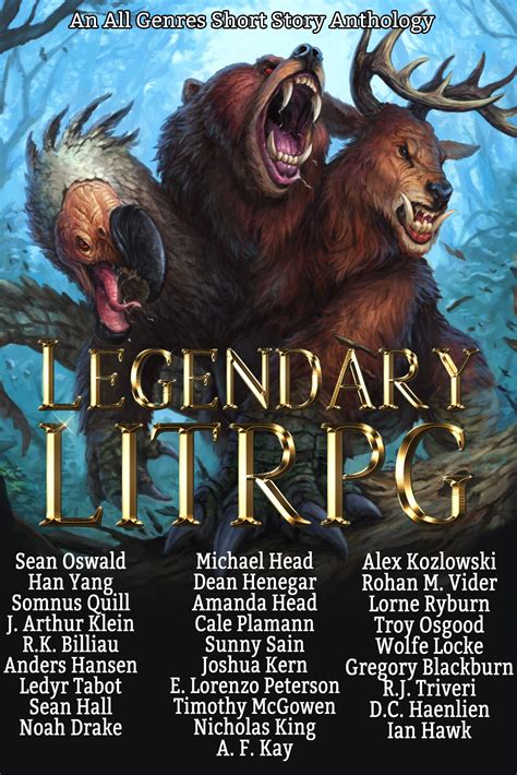 Legendary Litrpg An All Genres Litrpg Anthology By Sean Oswald Goodreads