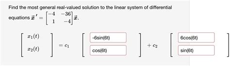 [solved] find the most general real valued solution to the linear