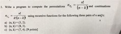 Solved N 3 Write A Program To Compute The Permutations N