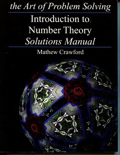 The Art Of Problem Solving Introduction To Number Theory Solutions Manual By Mathew Crawford