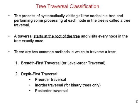 Binary Tree Traversals Tree Traversal Classification Breadth First
