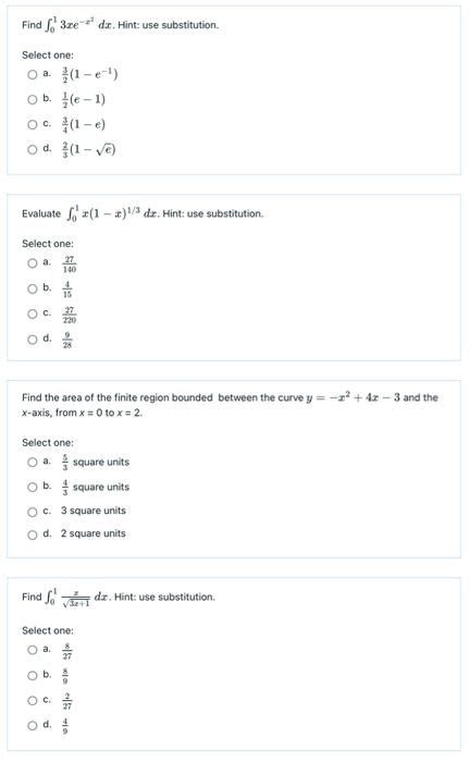 solved find ∫013xe−x2dx hint use substitution select one