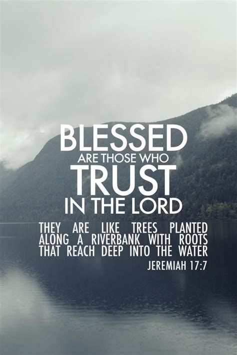 But Blessed Are Those Who Trust In The Lord Jeremiah 17 7