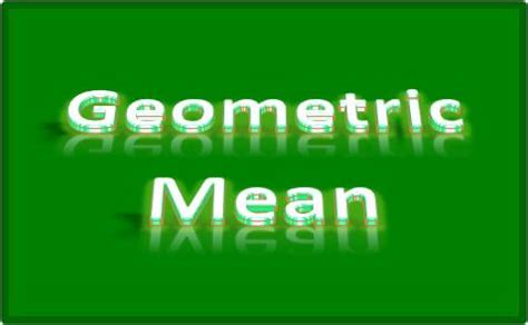 Geometric Mean In Statistics