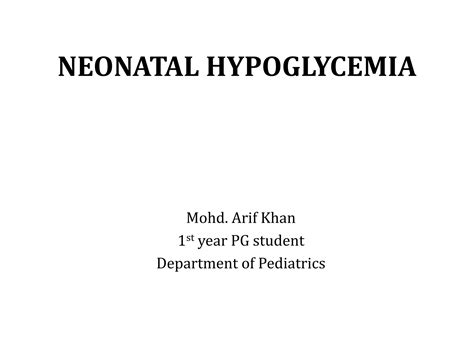 Neonatal Hypoglycemia Arif Ppt