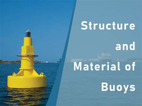 Structure And Material Of Buoys A Must Read Guide