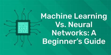 Machine Learning Vs Neural Networks A Beginners Guide Entri Blog