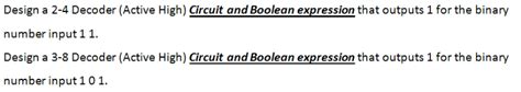 Solved Design A 2 4 Decoder Active High Circuit And Chegg Com