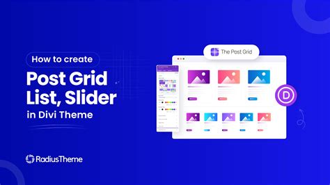 How To Create Post Grid List Slider In Divi Theme A Step By Step Guide Radiustheme