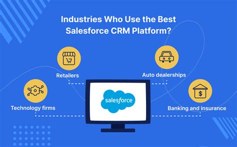What Kind Of Industries Uses The Salesforce Crm Platform Most