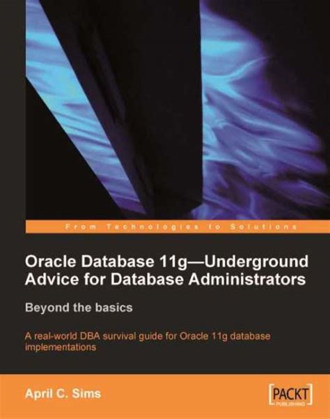 cover oracle database 11g—underground advice for database
