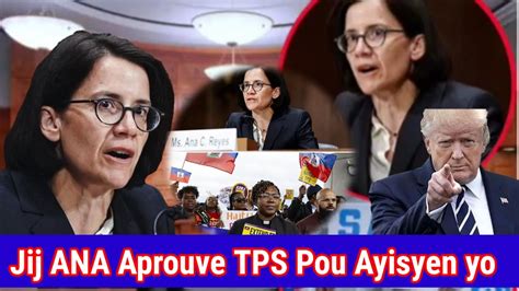 Jij Ana Aprouve Tps Pou Ayisyen Yo Jij La Anile Desizyon Adm Trump Te