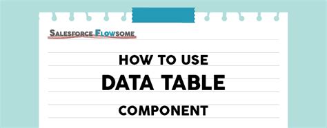 Flow How To Use Data Table Salesforce Flowsome