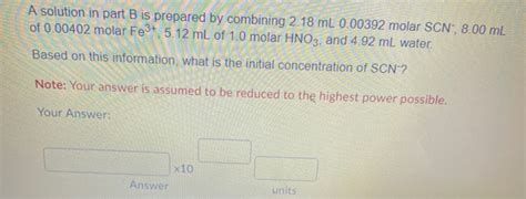 solved a solution in part b is prepared by combining 2 18 ml