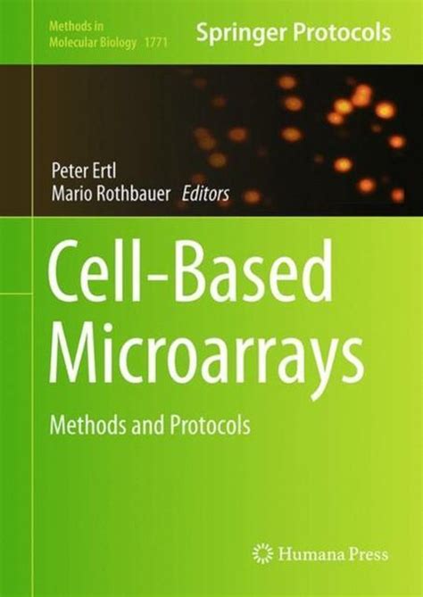 Methods In Molecular Biology Cell Based Microarrays 9781493977918